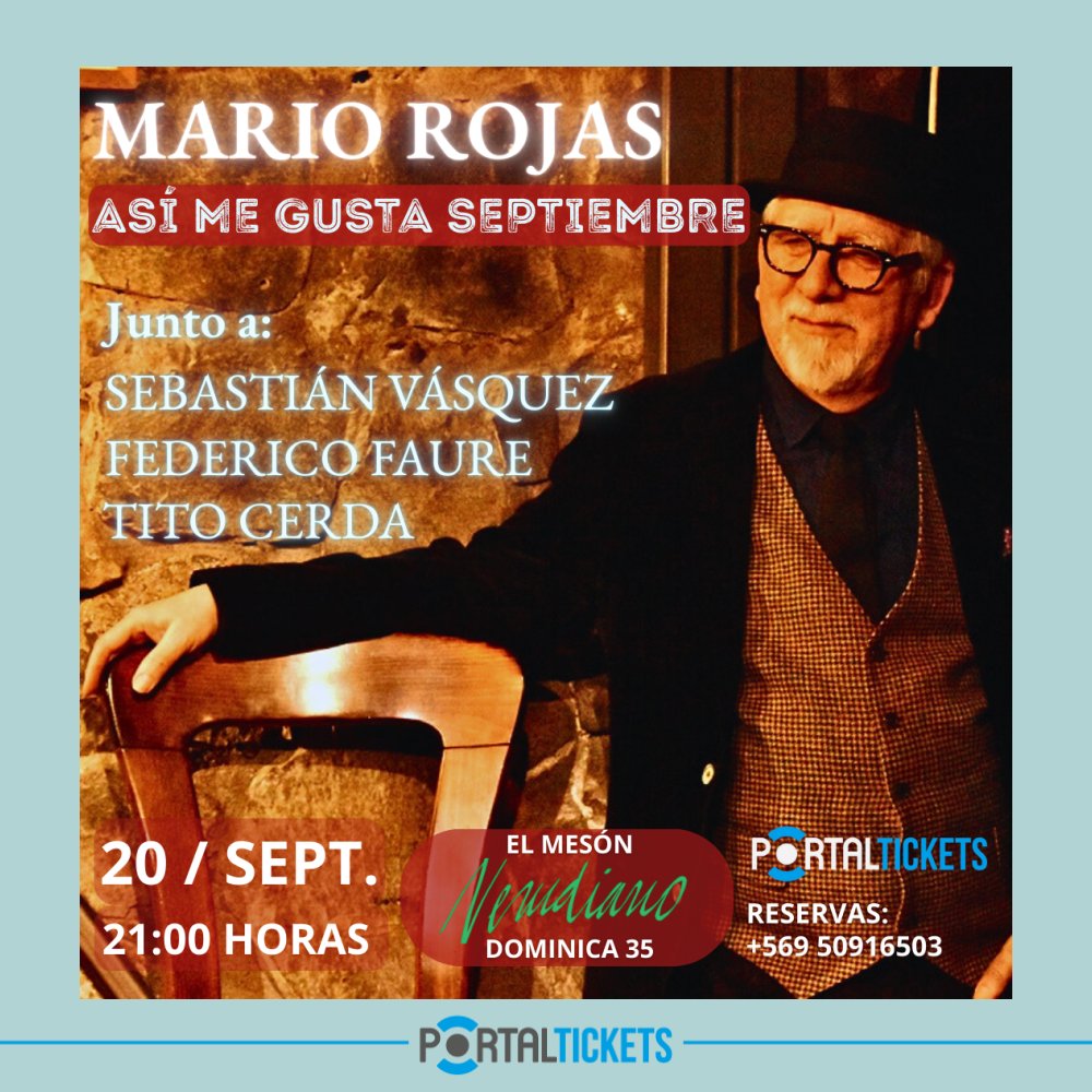 MARIO ROJAS EN EL MESÓN NERUDIANO: “ASÍ ME GUSTA SEPTIEMBRE ...