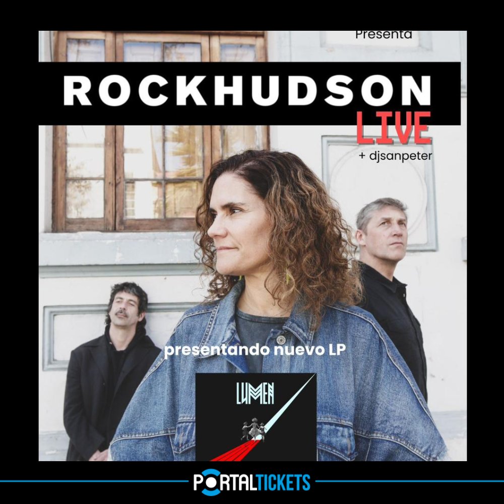REGALA TICKETS PARA ROCK HUDSON LIVE + DJ SAN PETER EN LA VALIENTE ...