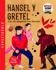 V FAM FEIM: HANSEL Y GRETEL EN TEATRO MUNICIPAL DE LA SERENA ...